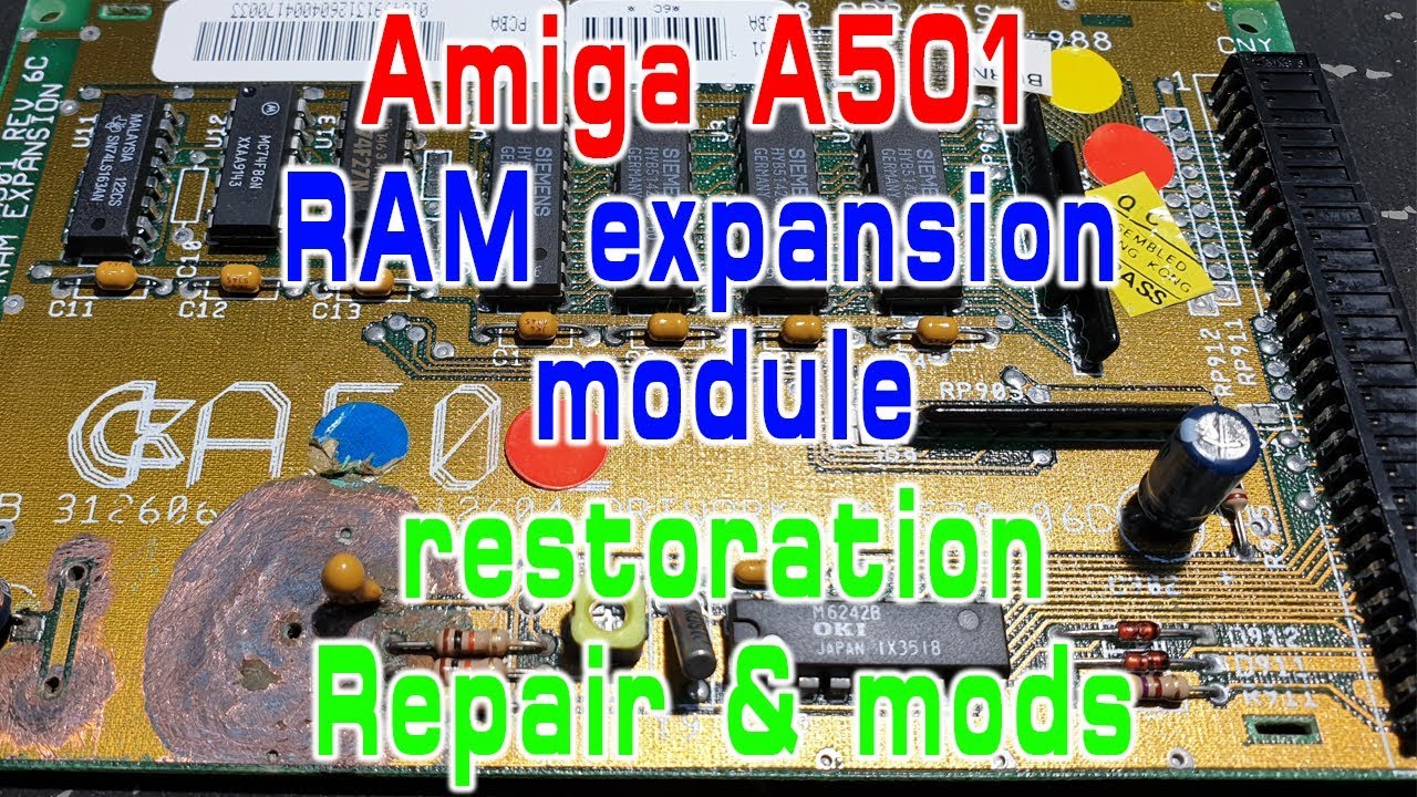 #14 - How to restore an Amiga A501 Ram expansion module - Repair and ...