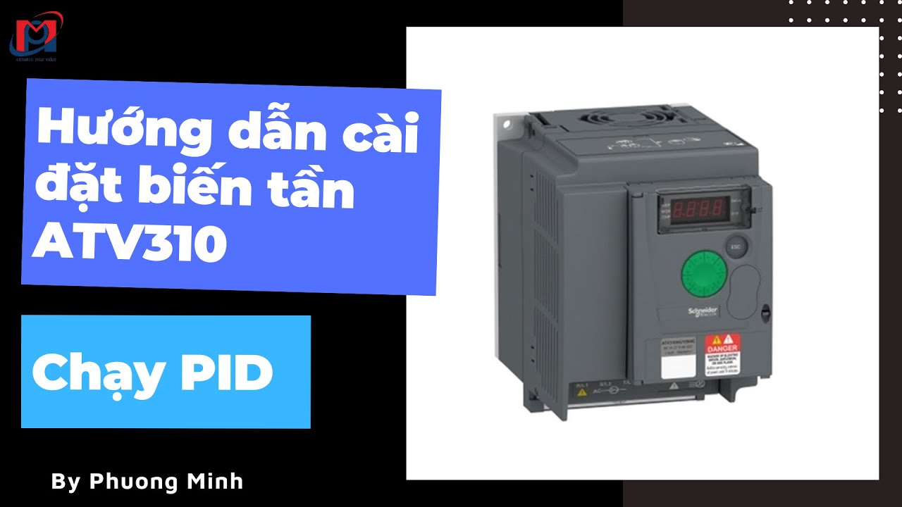 HƯỚNG DẪN CÀI ĐẶT BIẾN TẦN ATV310 CHẠY PID - YouTube