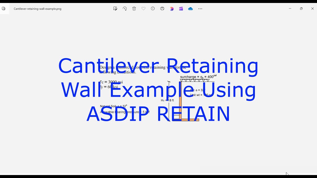 Cantilever Retaining Wall Example Using ASDIP RETAIN - YouTube