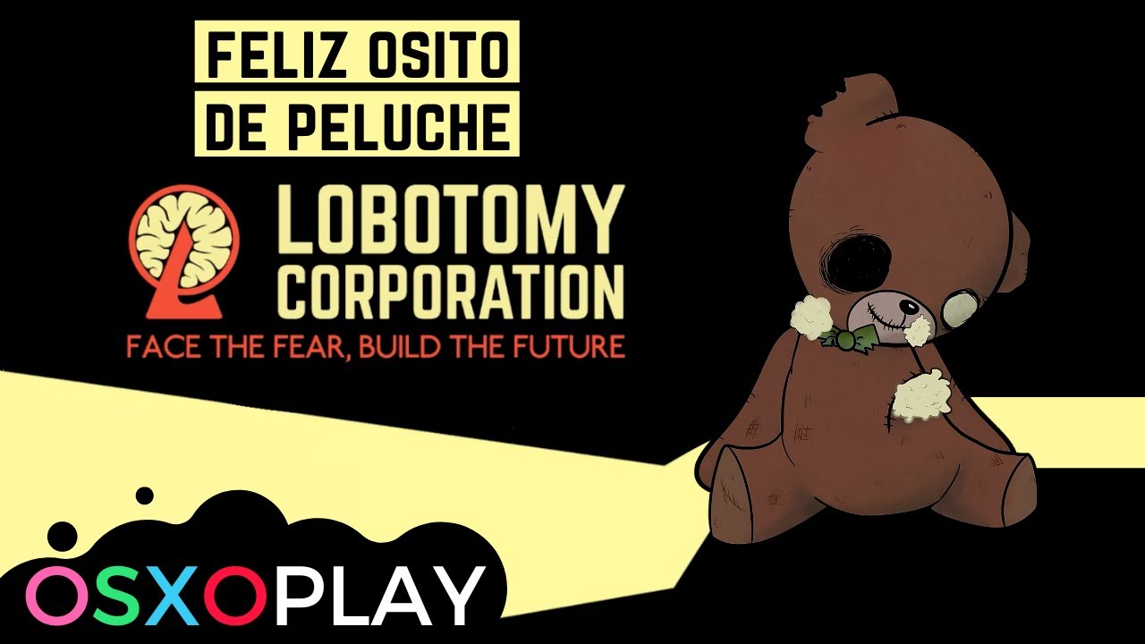 HAPPY TEDDY BEAR (T-04-06) I GUIA DE LOBOTOMY CORPORATION - YouTube
