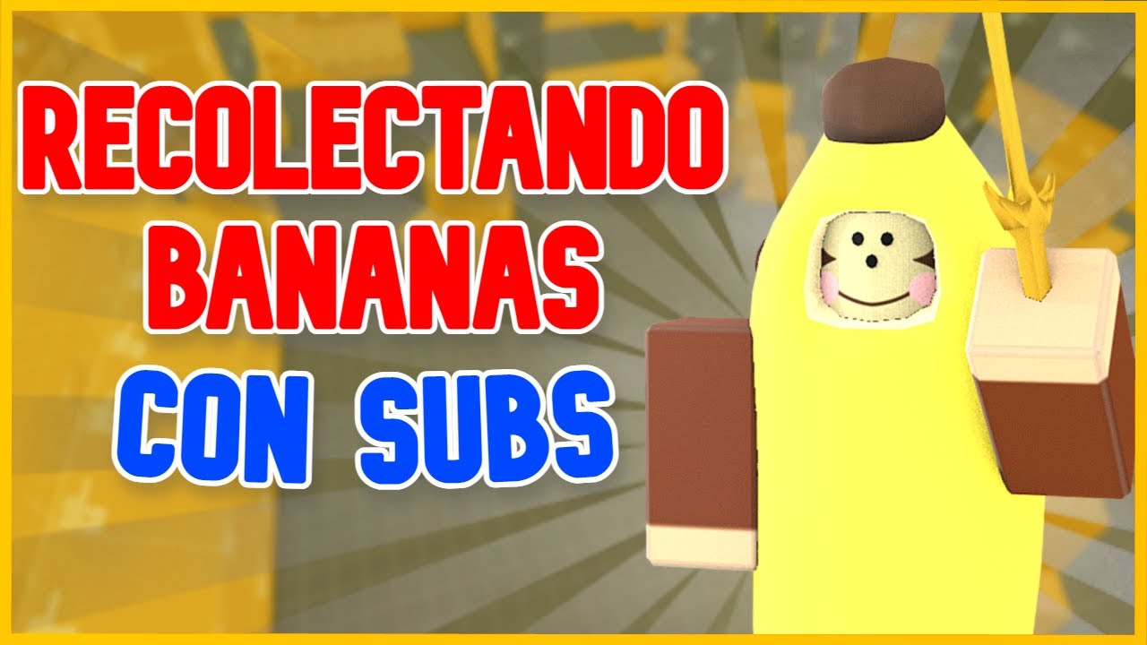 🔴DIRECTO JUGANDO ARSENAL CON SUBS Y RECOLECTANDO BANANAS | ROBLOX - YouTube