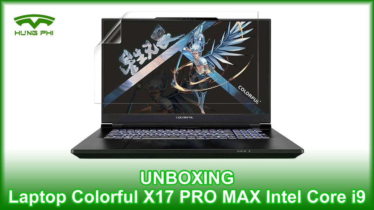 UNBOXING Mở Hộp Laptop Colorful X17 PRO MAX Intel Core i9, NVIDIA ...