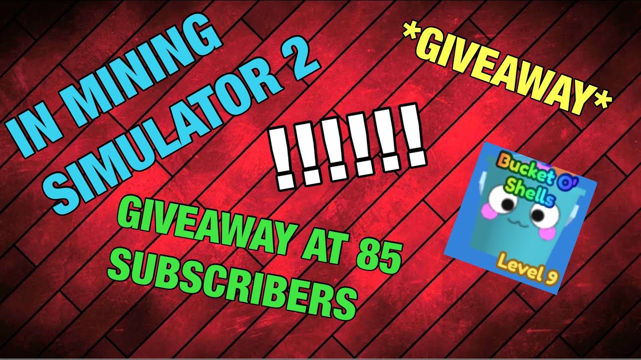 Giveaway! in | Mining Simulator 2 | Bucket o' shell pet! - YouTube