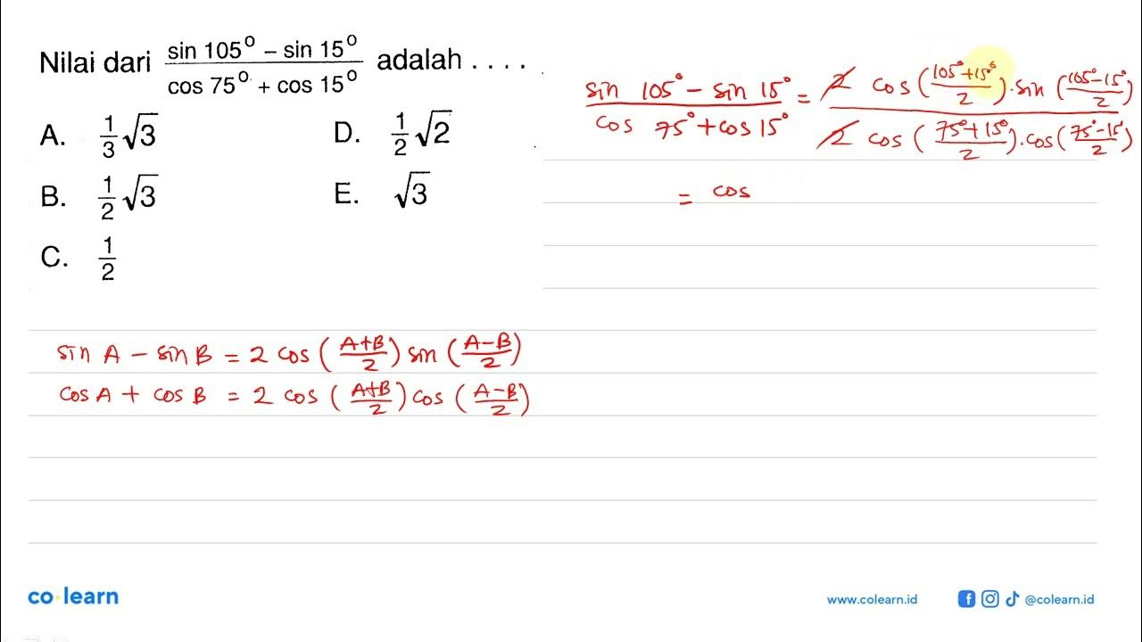 Nilai dari (sin 105-sin 15)/(cos 75+cos 15) adalah.... - YouTube