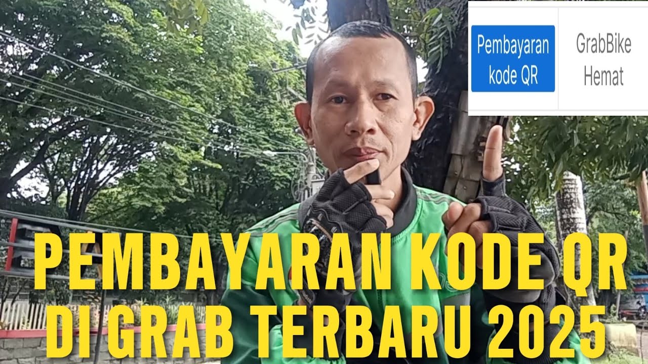 Penjelasan Pembayaran Kode QR Grab Terbaru 2025 - YouTube