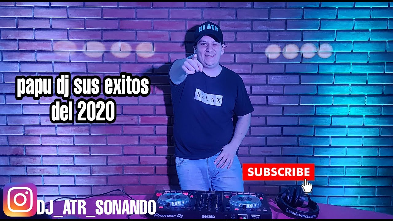 PAPU DJ ENGANCHADO 2020 (GRANES EXITOS) DEMENCIA MIX 3 - YouTube