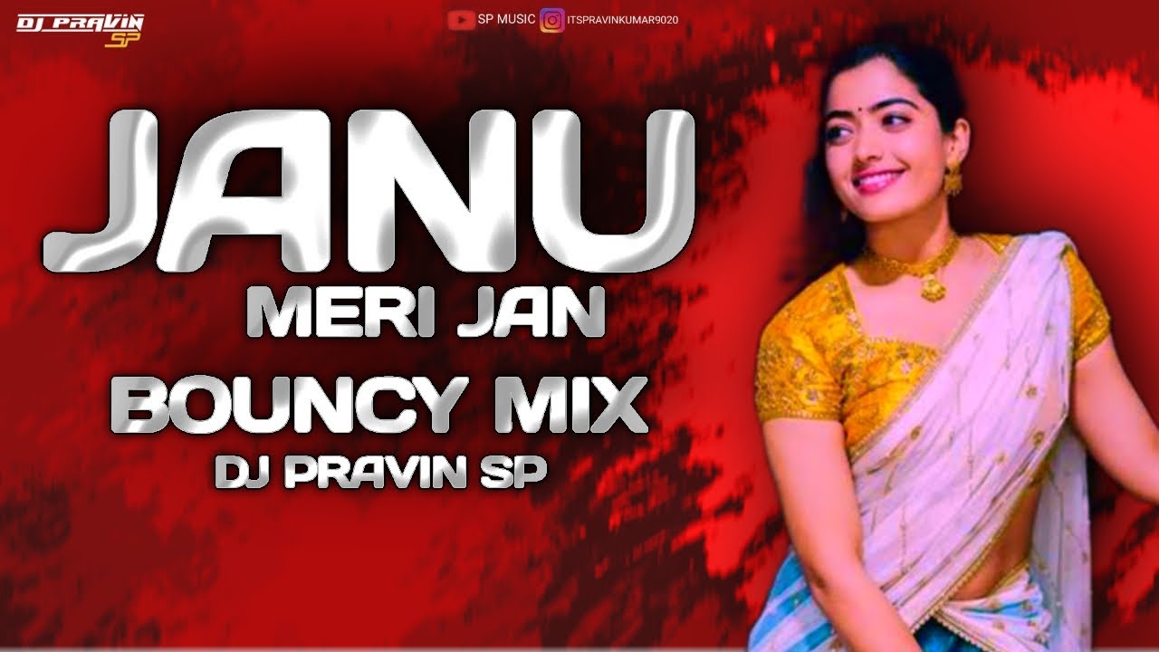 Janu Meri Jan | Bouncy Mix | Dj Pravin Sp | 2k24 - YouTube