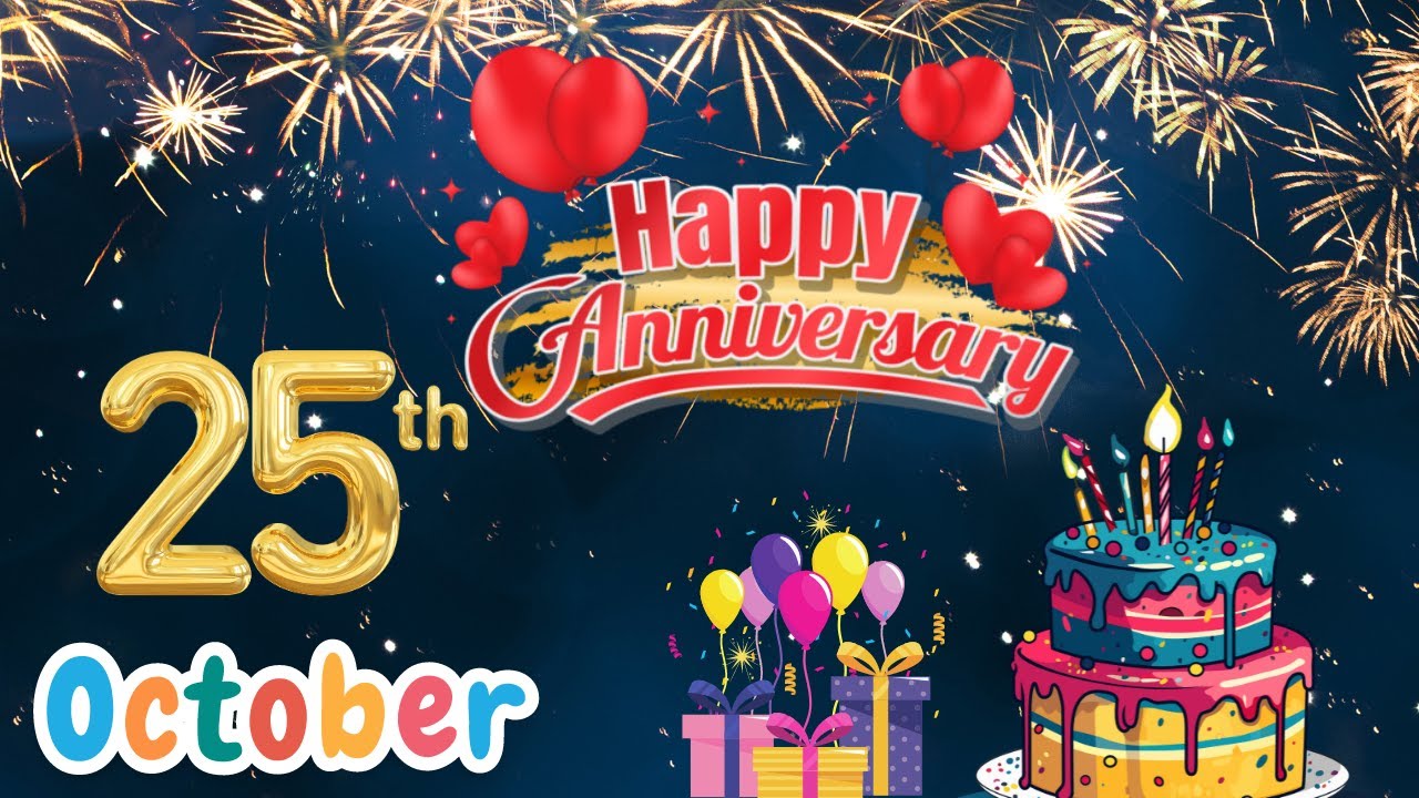 Happy Anniversary, Today, 25 October, Anniversary Celebration ...