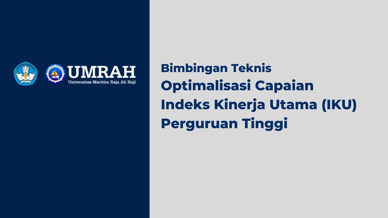 Bimbingan Teknis Optimalisasi Capaian 8 Indeks Kinerja Utama (IKU ...