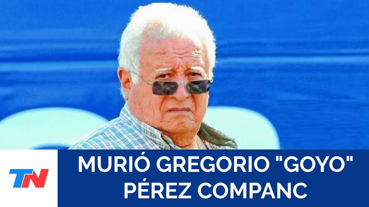 Murió a los 89 años Gregorio “Goyo” Pérez Companc, uno de los ...