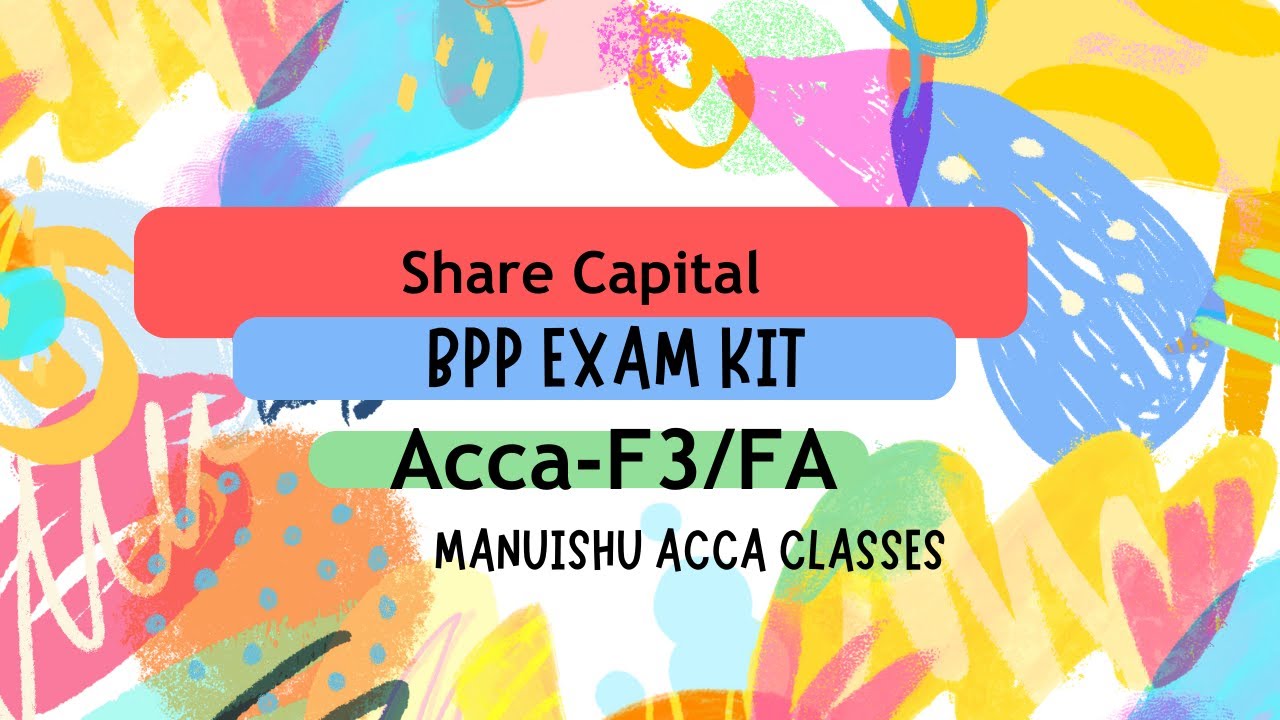 ACCA/FIA | Financial Accounting -F3 | Kaplan Exam Kit | Share Capital ...