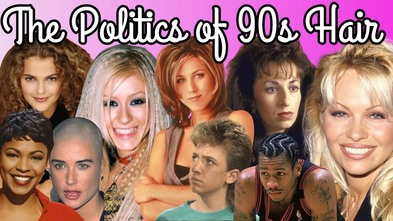 The Politics of 90s Hair - YouTube