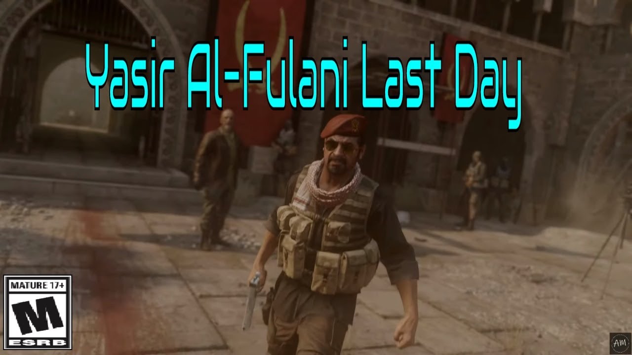 Yasir Al-Fulani Last Day - Call of Duty: Modern Warfare Remastered ...