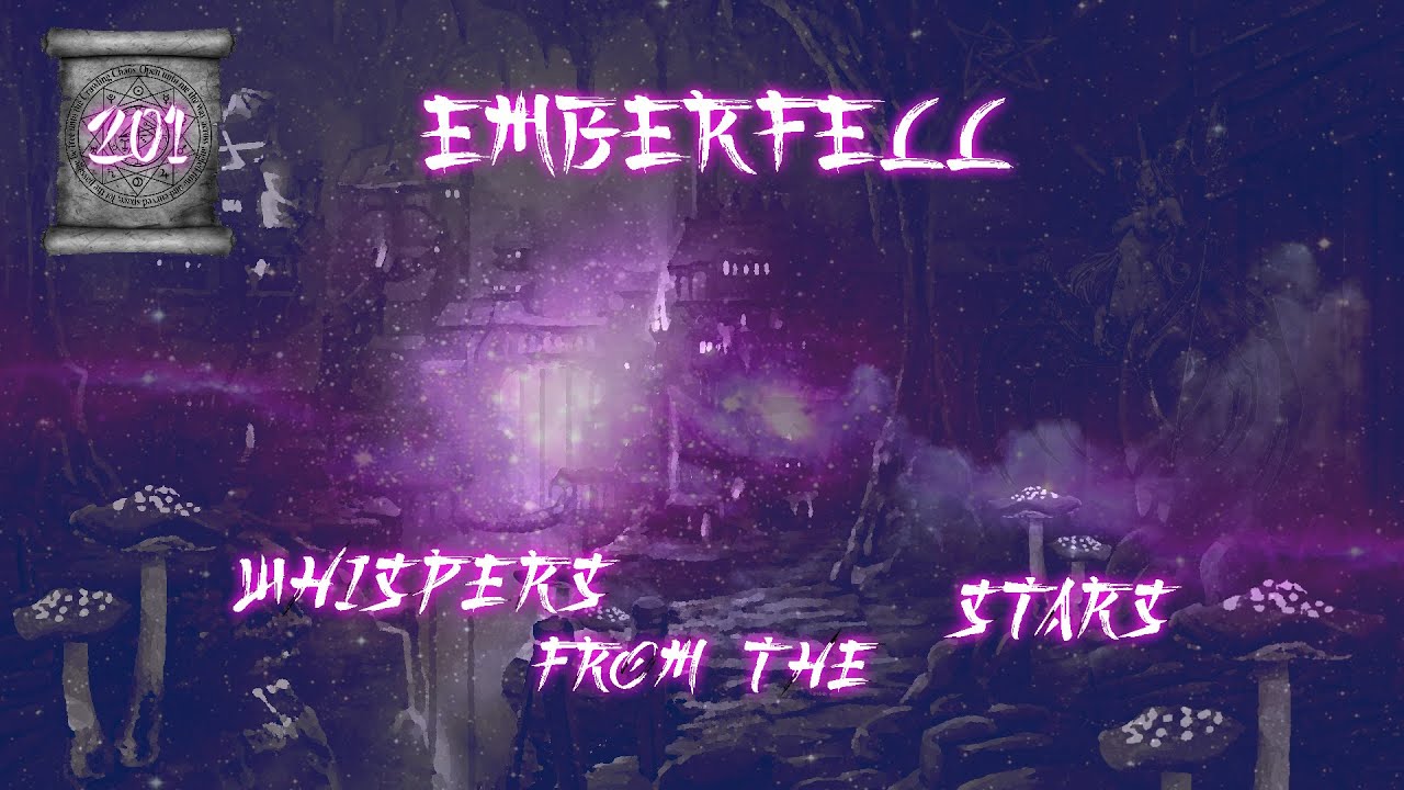 DnD 5e Emberfell: Whispers from the Stars #201 "Professor Trist" - YouTube