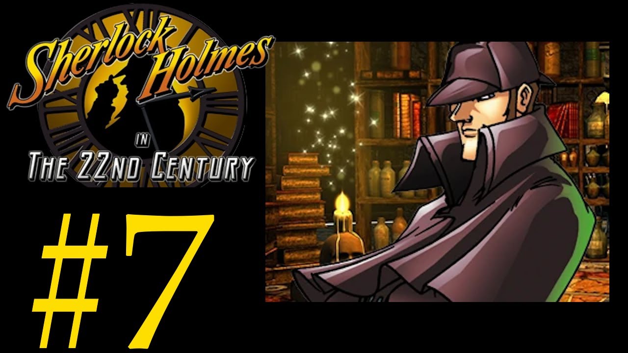 Sherlock Holmes in the Annotated 22nd Century! EP7 - YouTube