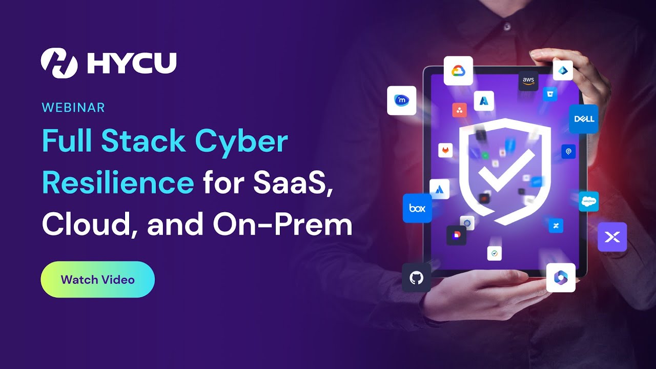 Full Stack Cyber Resilience for SaaS, Cloud, and On-Prem - YouTube