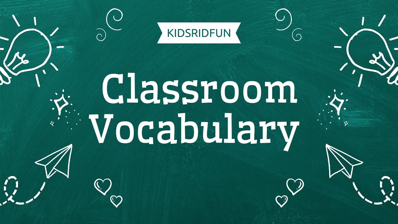 Build Your Classroom Vocabulary: Words Every Student Should Know ...