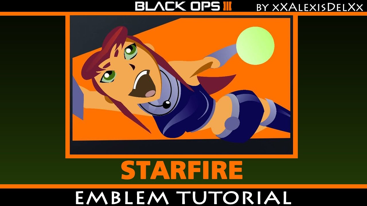 Black ops 3 - Emblem Tutorial - (Teen Titans) Starfire - YouTube
