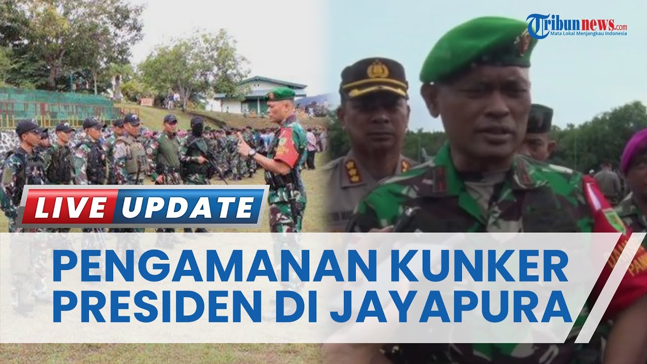 Kunker Presiden Jokowi di Jayapura, 3.600 Personel TNI-Polri Dikerahkan ...