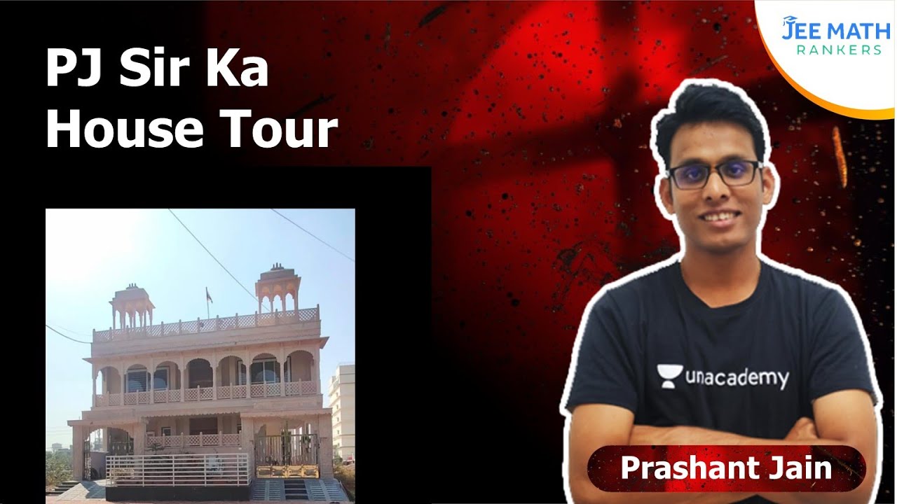 Much Awaited House Tour of PJ Sir | Motivation Story of PJ Sir Father ...