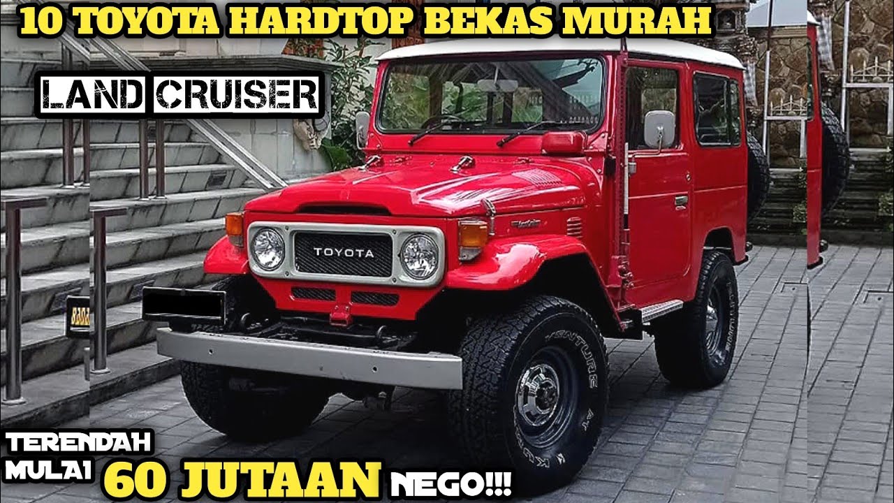 HARGA TOYOTA HARDTOP LANDCRUISER BEKAS MURAH || MULAI 60 JUTAAN ...