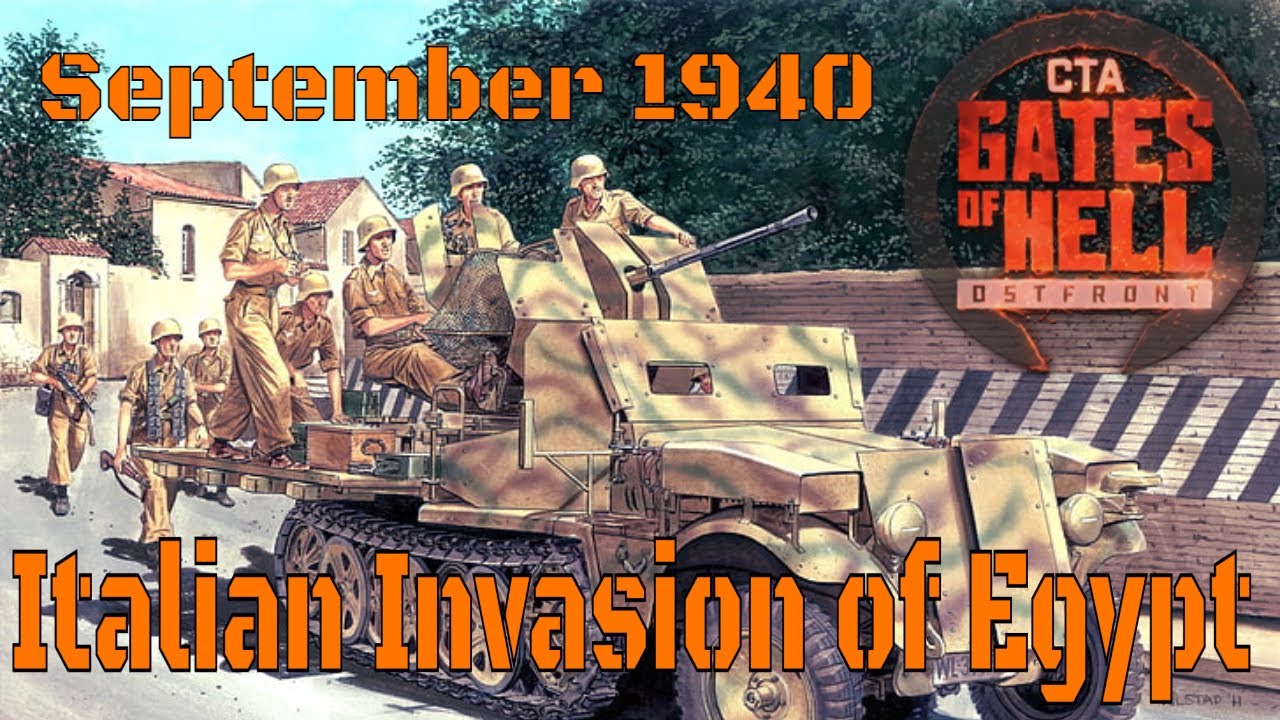 Italian Invasion of Egypt | September 1940 | Egypt - Call to Arms ...