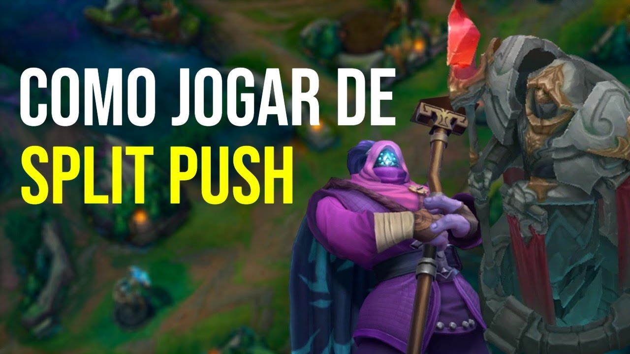 COMO JOGAR DE SPLIT PUSH - Coach League Of Legends - YouTube