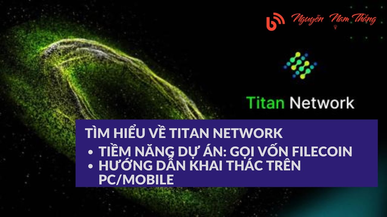 Tìm Hiểu Về Titan Network: Hướng dẫn khai thác trên PC và Mobile - Blog ...