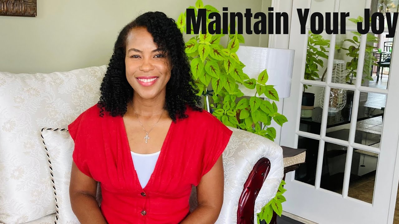 Maintain Your Joy - YouTube