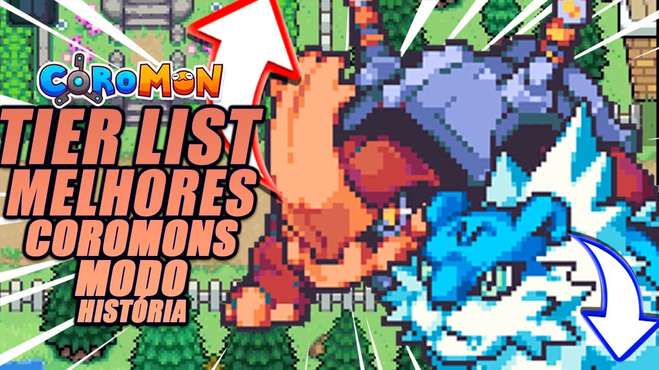 TIER LIST DE MELHORES COROMON (MODO HISTÓRIA) 1 - YouTube