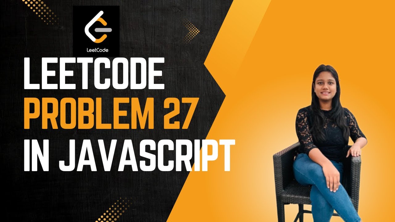 Leetcode Problem 27 Remove Element Javascript Solution Dsa 5226