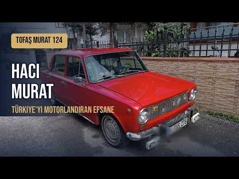 MURAT 124 — HACI MURAT | Türkiye'yi Motorlandıran Otomobil