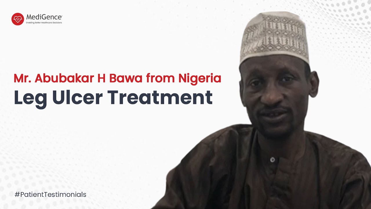 Patient Testimonial: Mr. Abubakar Haliru Bawa from Nigeria underwent ...