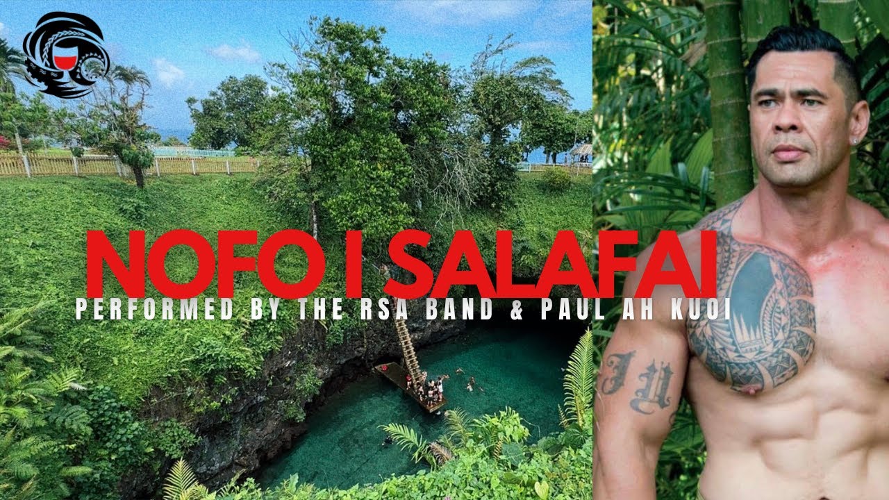 RSA Band Samoa & Paul Ah Kuoi - Nofo I Salafai (Official Music Video ...