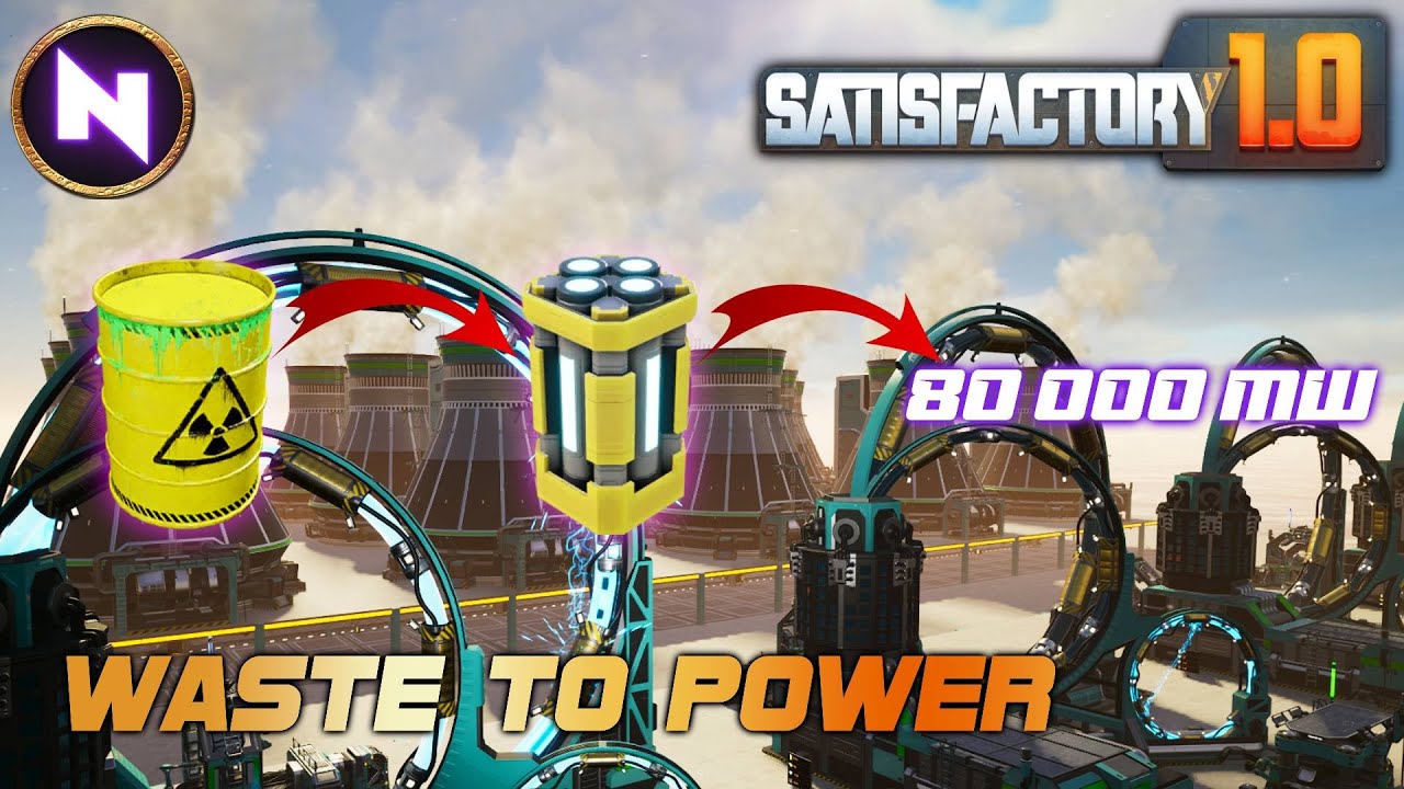 PLUTONIUM POWER; From Toxic Waste To 80000 MW | 22 | Satisfactory 1.0 ...