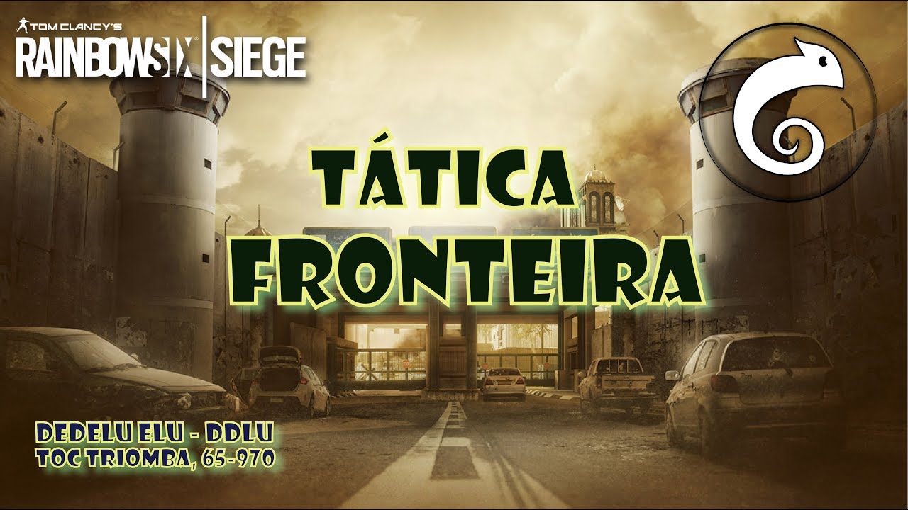 TATICA NO MAPA FRONTEIRA - RAINBOW SIX SIEGE - YouTube