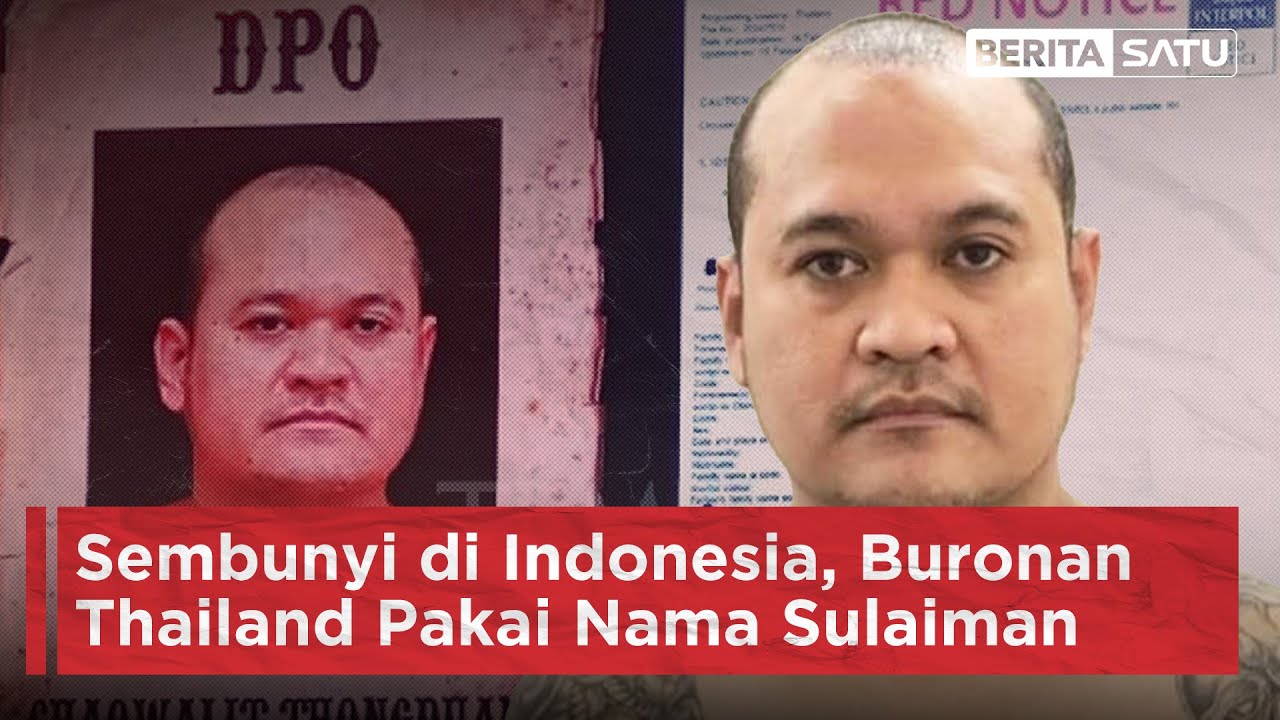 Sembunyi di Indonesia, Buronan Thailand Pakai Nama Sulaiman ...