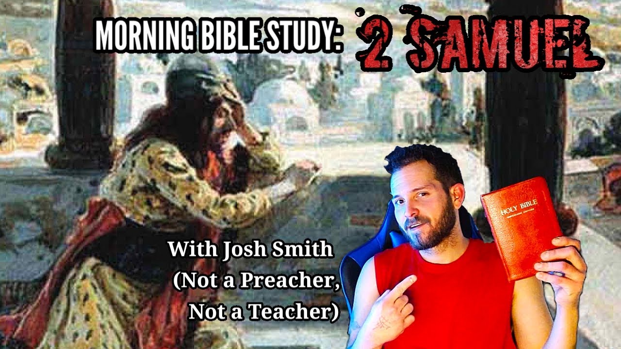 MORNING BIBLE STUDY WITH JS - 2 SAMUEL 20 -24: FINISHING SECOND SAMUEL ...