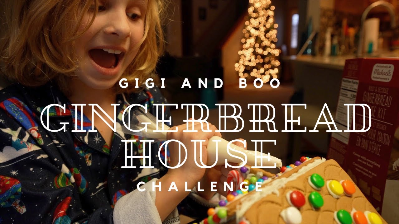 Gingerbread House Building Challenge Gigi & Boo - YouTube