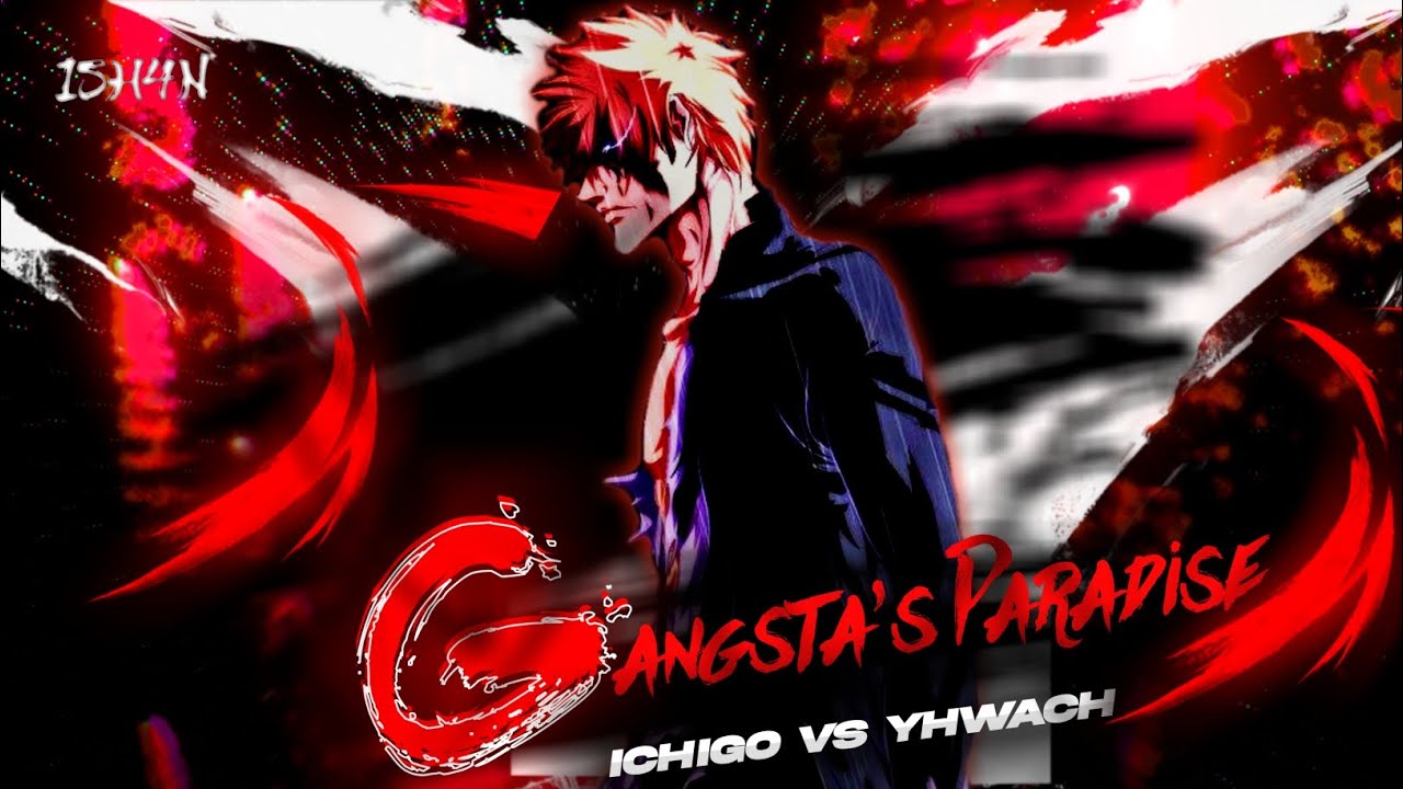 Coolio- Gangsta's Paradise| Ichigo vs Yhwach [AMV/EDIT]| Bleach TYBW ...