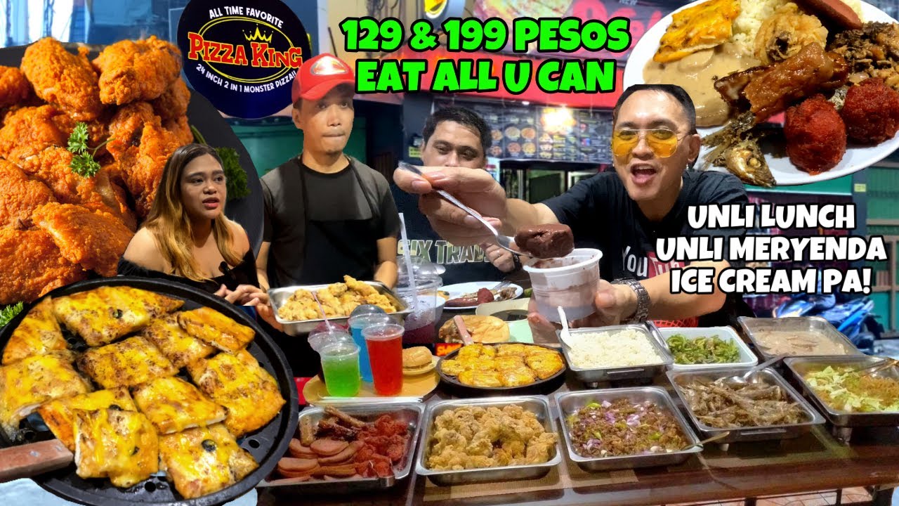 129 & 199 "EAT ALL U CAN" PILI KNA! UNLI BUFFET W/ MERYENDA AT MAY ICE CREAM PA! SA PIZZA KING ...