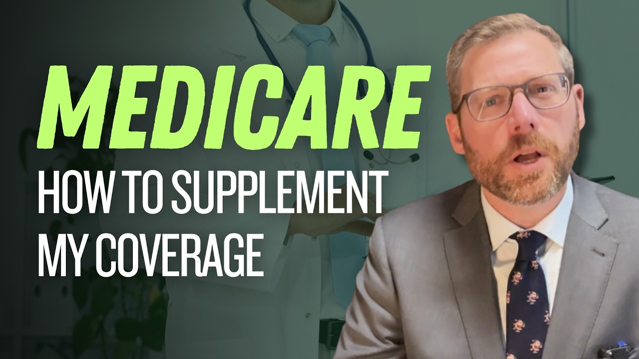How Can I Supplement My Medicare Coverage? - YouTube