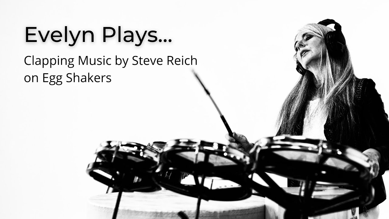 Evelyn Glennie Plays... | Clapping Music by Steve Reich - on egg ...