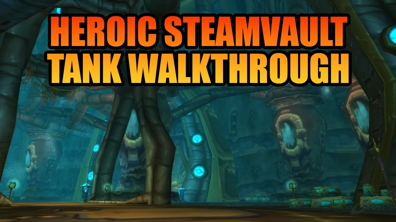 Heroic Steamvault Tank Walkthrough | TBC Classic Anni - YouTube