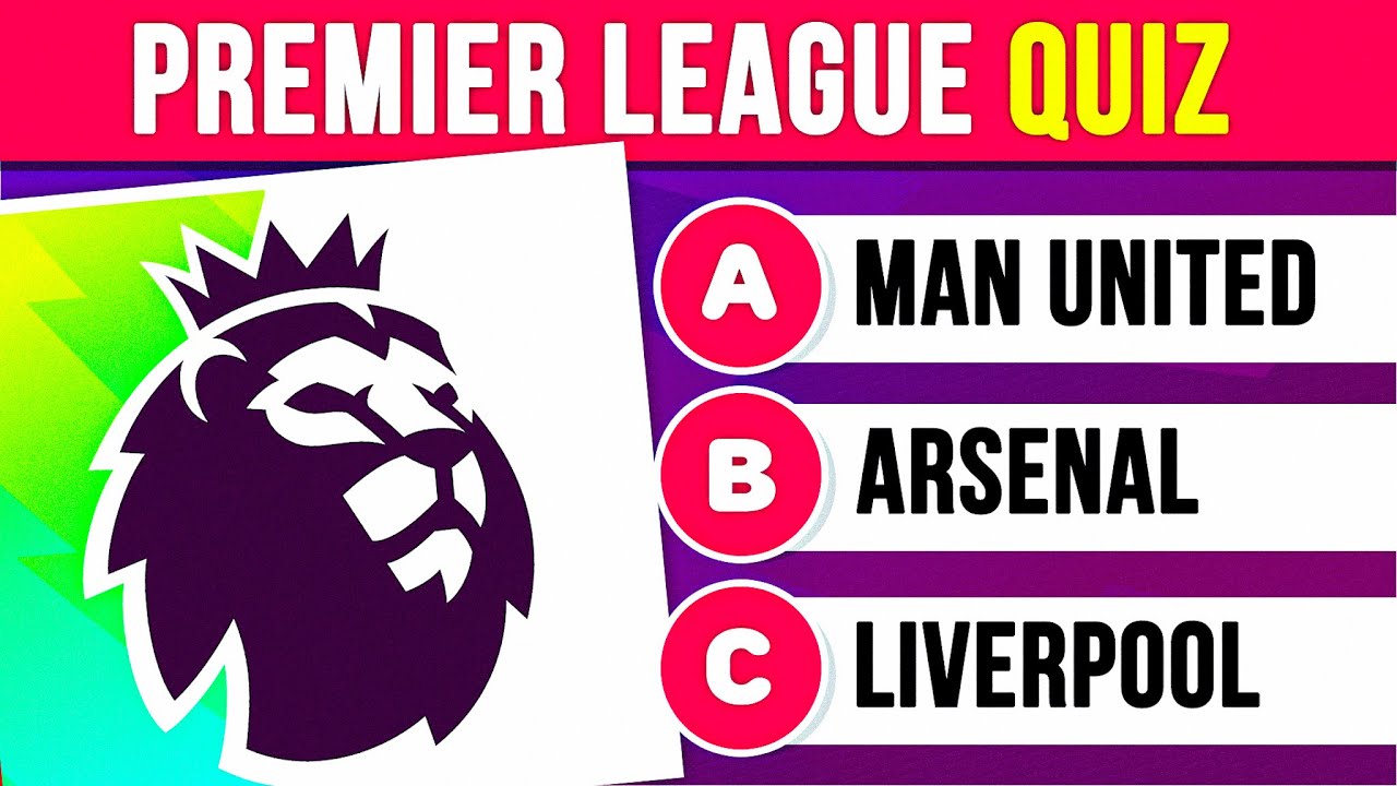 HOW MUCH DO YOU KNOW ABOUT PREMIER LEAGUE 🏆 | FOOTBALL QUIZ 2023 - YouTube