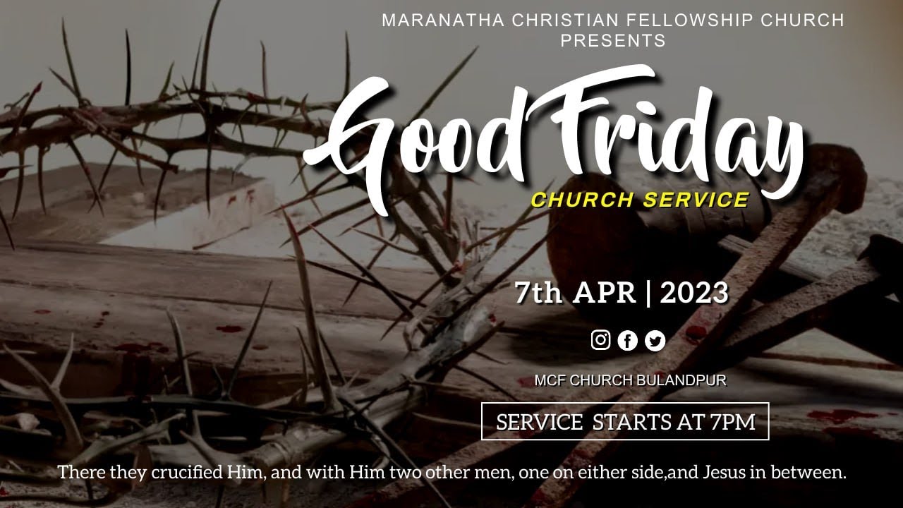 GOOD FRIDAY LIVE WORSHIP [07-April-2023] || MARANATHA CHRISTIAN ...