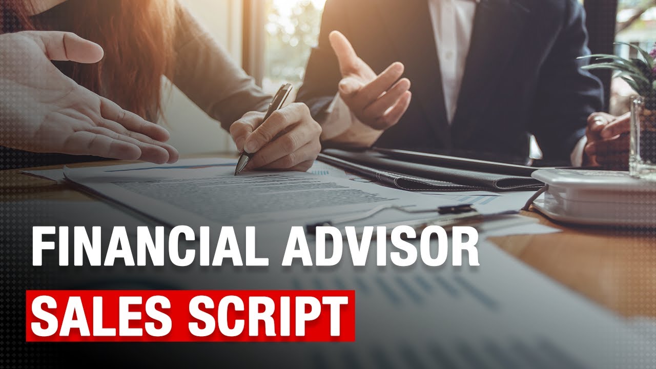 How to Create a Financial Advisor Sales Script - YouTube