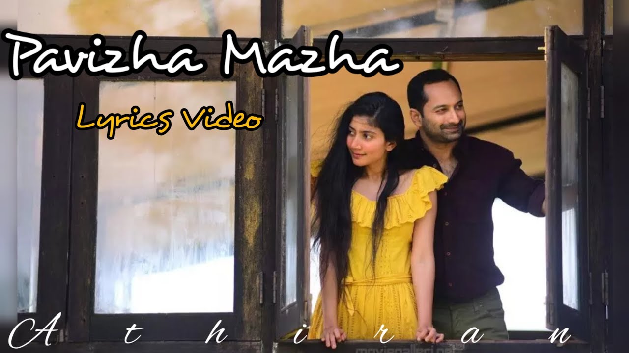 Pavizha Mazha Song lyrics from Athiran Malayalam,Pavizha Mazha Song ...