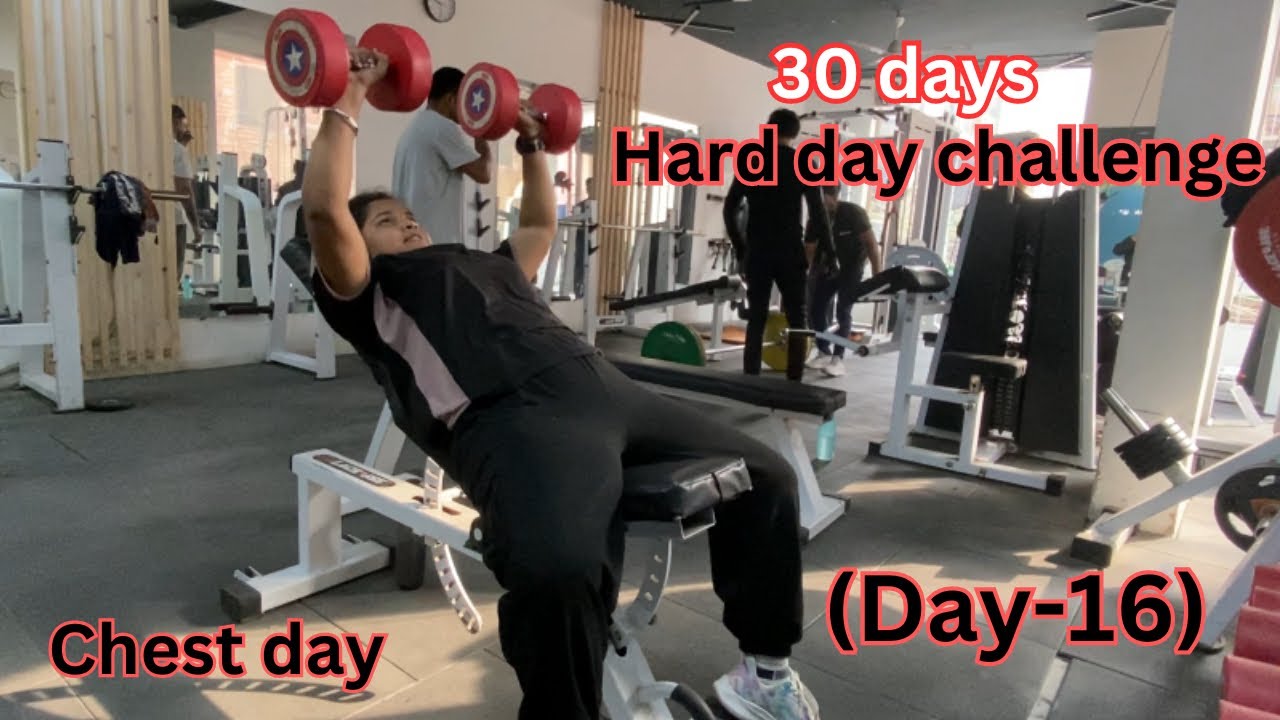 30 days// hard day challenge// (Day-16) || (chest day) - YouTube