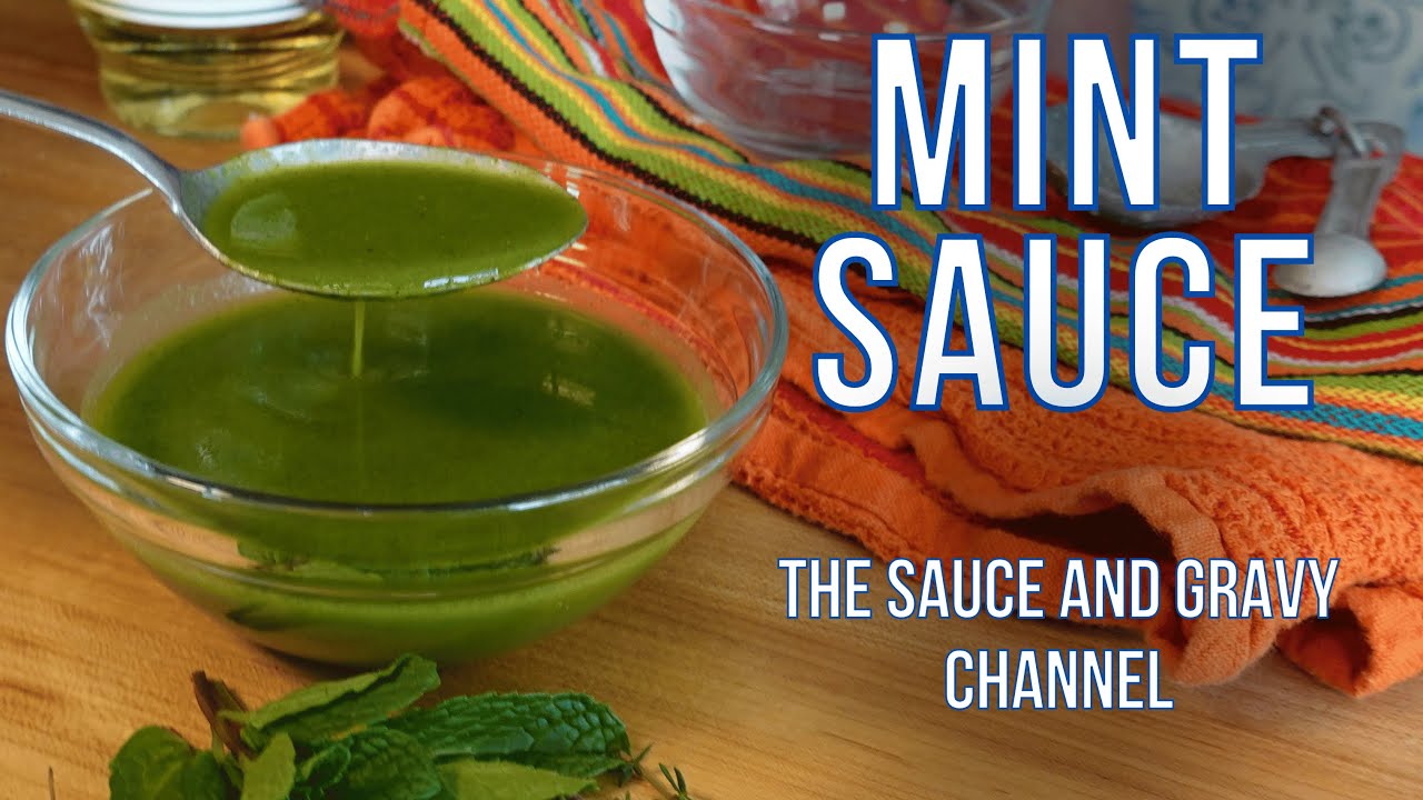 Mint Sauce | Fresh and Tangy Mint Sauce for Lamb Roasted Meats and ...